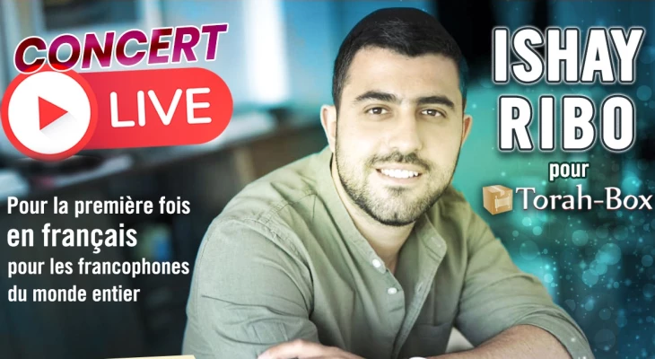 Concert-Live d'Ishay Ribo ce Mardi à 12h30 de France, pour tous les ...