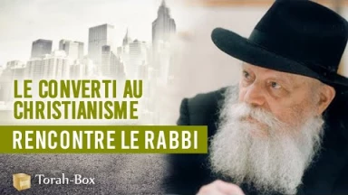 Le Juif converti au christianisme rencontre le Rabbi...