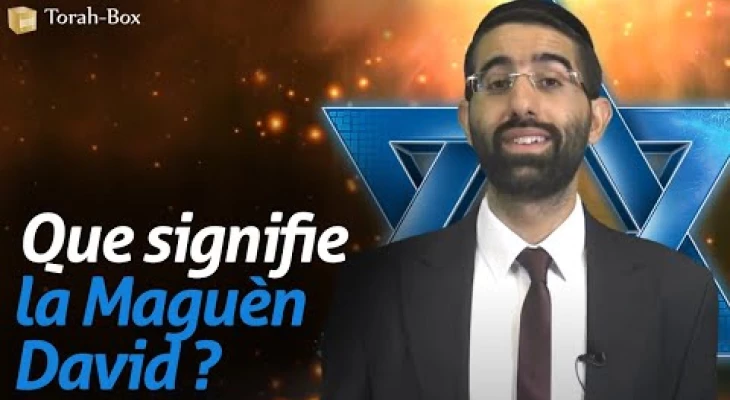 Que signifie la Maguèn David