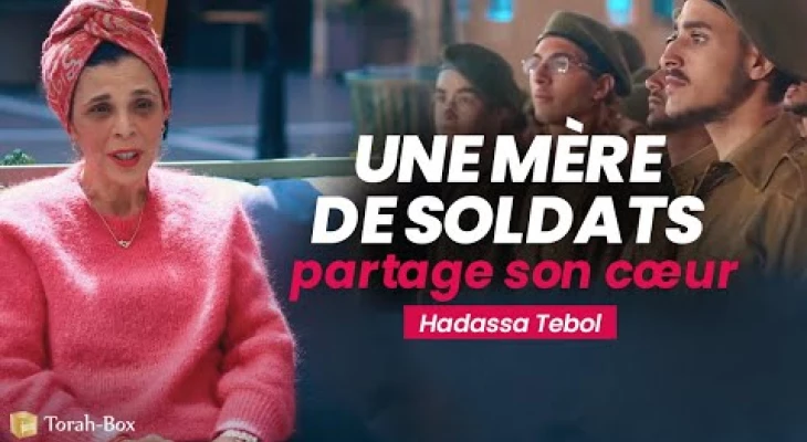 Une Mère de Soldats Partage son Cœur | Hadassa Malka Tebol