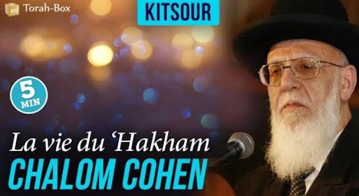 Kitsour : 'Hakham Chalom Cohen (zatsal)