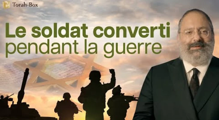 Le soldat converti pendant la guerre