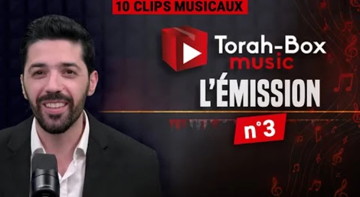 Torah-Box Music, L'émission - n°3