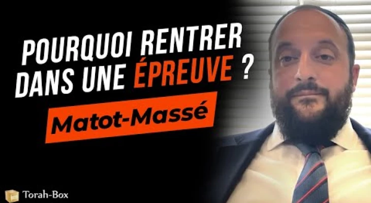 Le Message de la Paracha - Matot-Massé : Pourquoi rentrer dans une ...