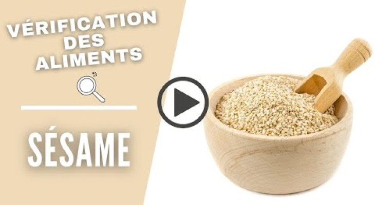 Vérification des aliments : le sésame