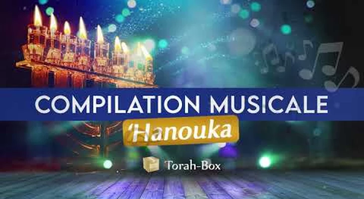 Compilation musicale spécial 'Hanouka