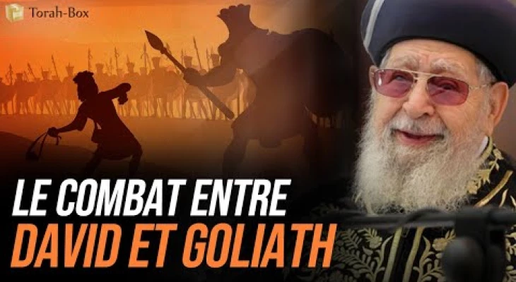 Rav 'Ovadia Yossef nous raconte le combat entre David et Goliath