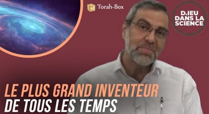 D.ieu dans la Science ! Le plus grand inventeur