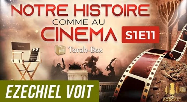 NOTRE HISTOIRE COMME AU CINÉMA 🎦 S1E11 - ÉZÉCHIEL VOIT