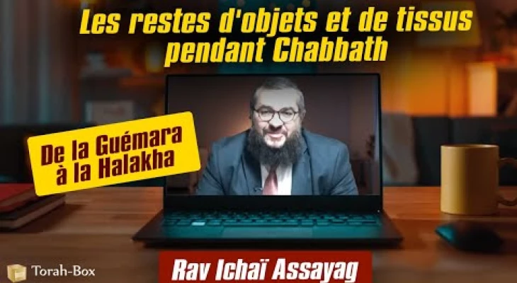 De la Guémara à la Halakha : Les restes d'objets et de tissus pendant ...