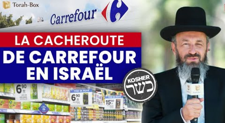 Carrefour arrive en Israël... Quid de la Cacheroute